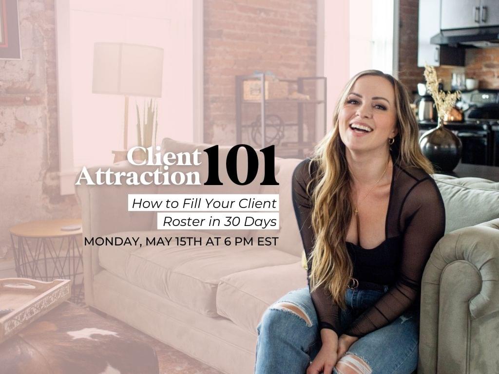 Client Attraction 101